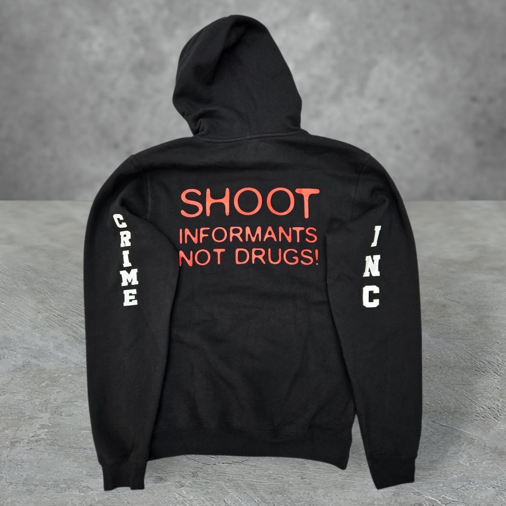 Sh@@t informants not dru&s Hoodie – E-VILLE EMPIRE
